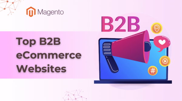 B2B eCommerce Websites: Best 10 Platforms In The USA | 2025 Updated ...